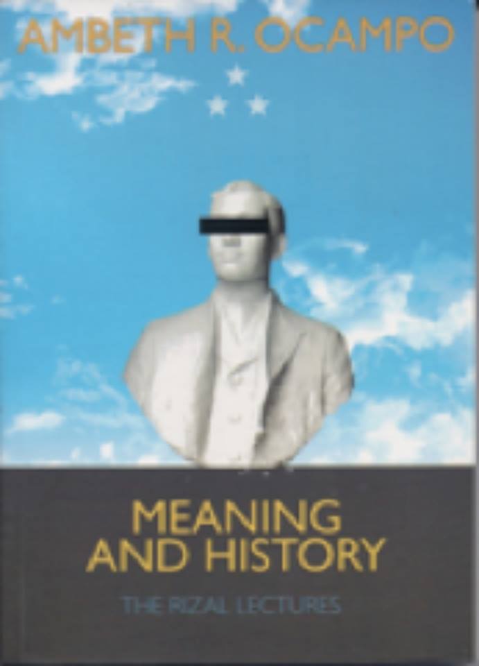 MEANING AND HISTORY: THE RIZAL LECTURES – Kalamansi Books & Things